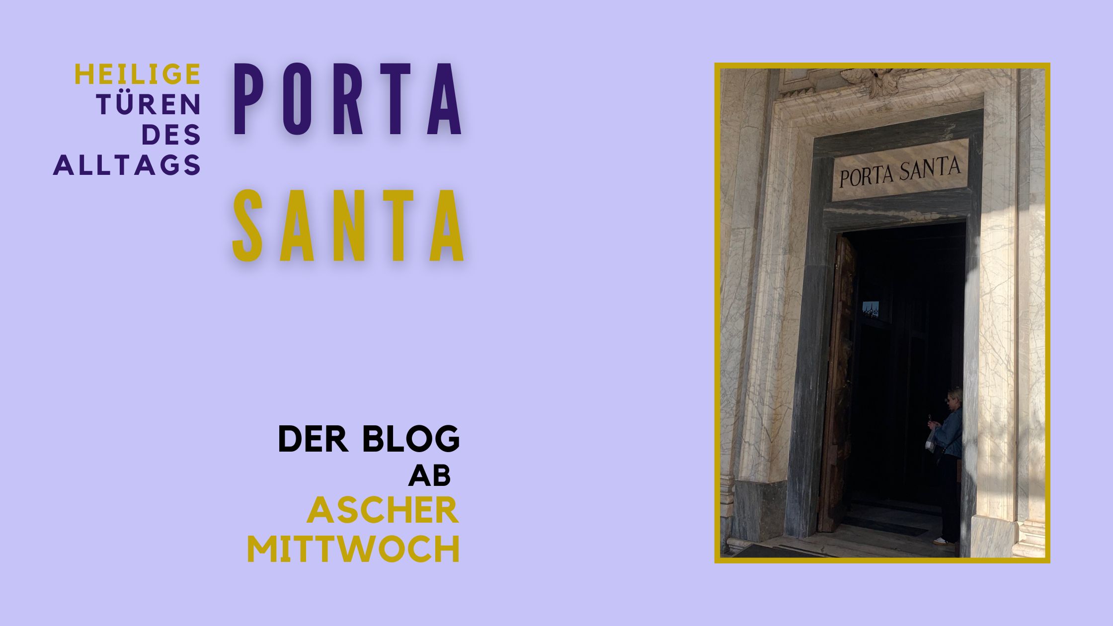 11.3.25 Porta Santa – Heilige Türen des Alltags – Andersbeten